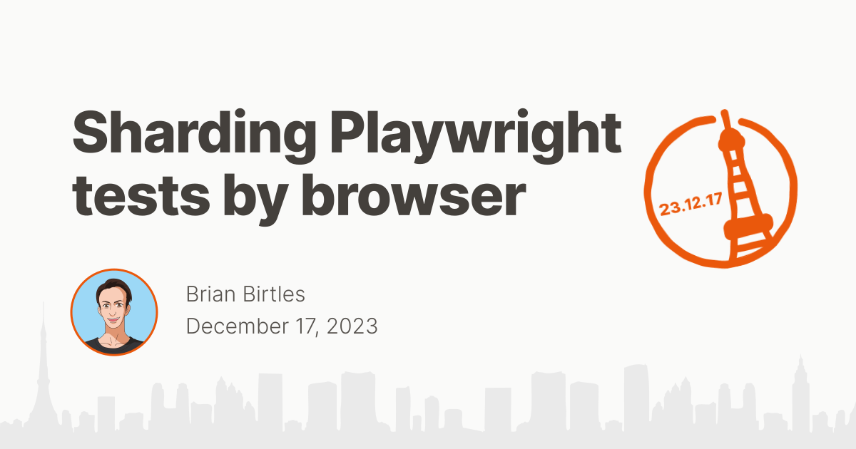 Sharding Playwright tests by browser - Brian Birtles’ Blog Sharding Playwright tests by browser - Brian Birtles’ Blog