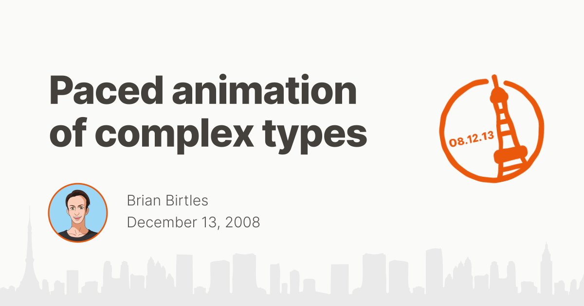 Paced animation of complex types - Brian Birtles’ Blog